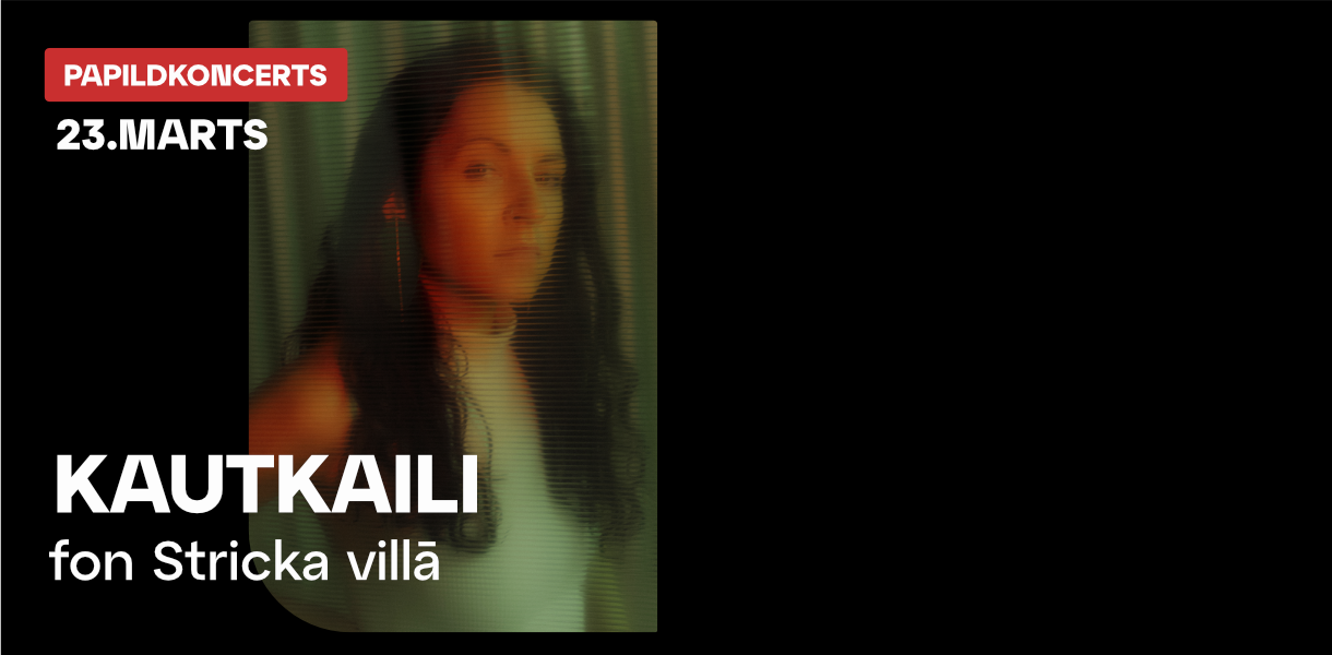 Kautkaili fon Stricka villā - papildkoncerts // biļetes aula.lv