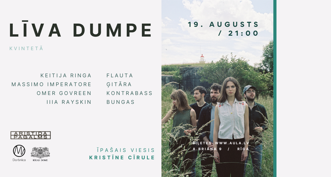 LĪVA DUMPE/ KVINTETS @ M/DARBNĪCA — Aula — biļešu tirdzniecība ...